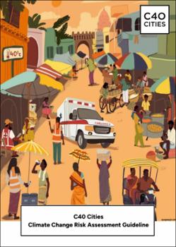 Climate Change Risk Assessment Guidance - Zurich Climate Resilience ...